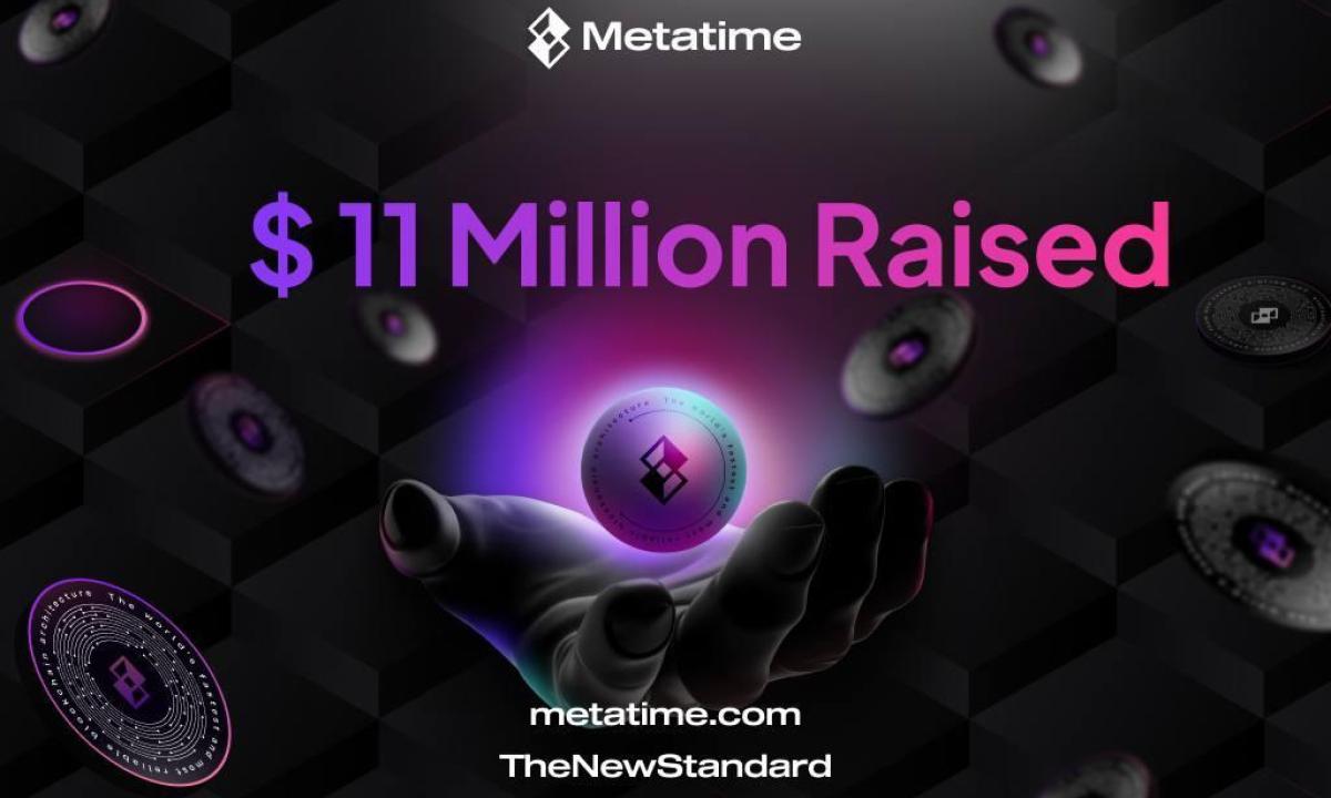 Metatime Raises $11M in Private Funding to Enhance Web 3.0 Ecosystem ...