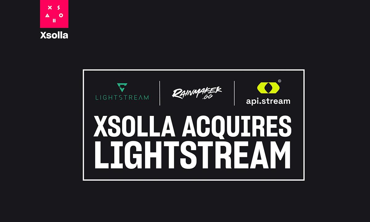 Xsolla Announces Acquisition Of Lightstream Rainmaker And Api.Stream ...