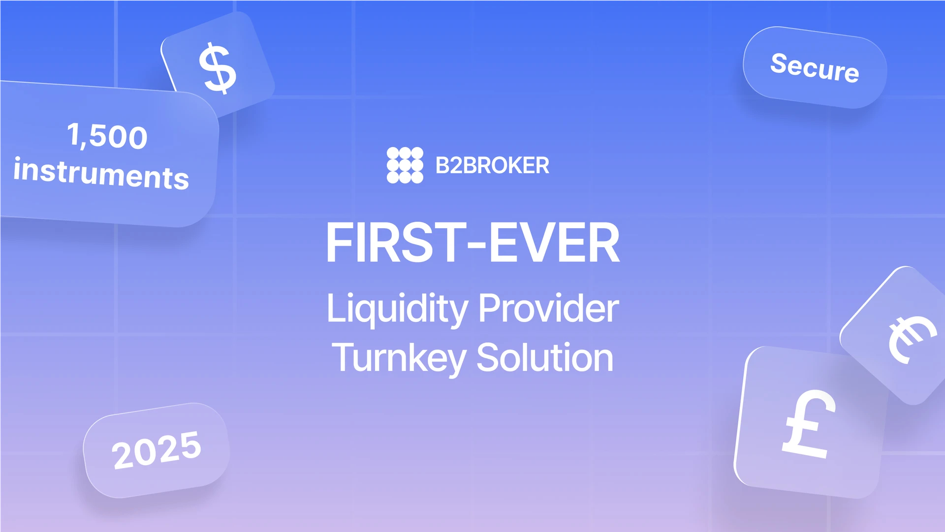 B2BROKER Launches First-Ever Turnkey Liquidity Provider Solution ...